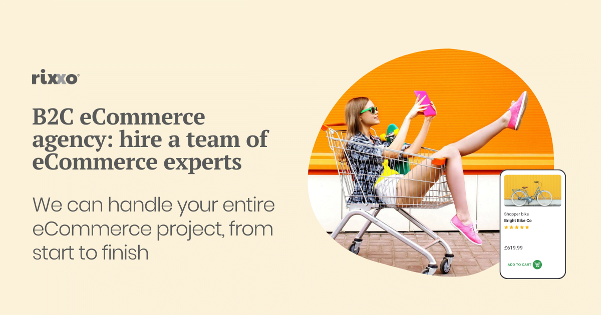 Rixxo | B2C ECommerce Agency | Hire A Team Of ECommerce Experts